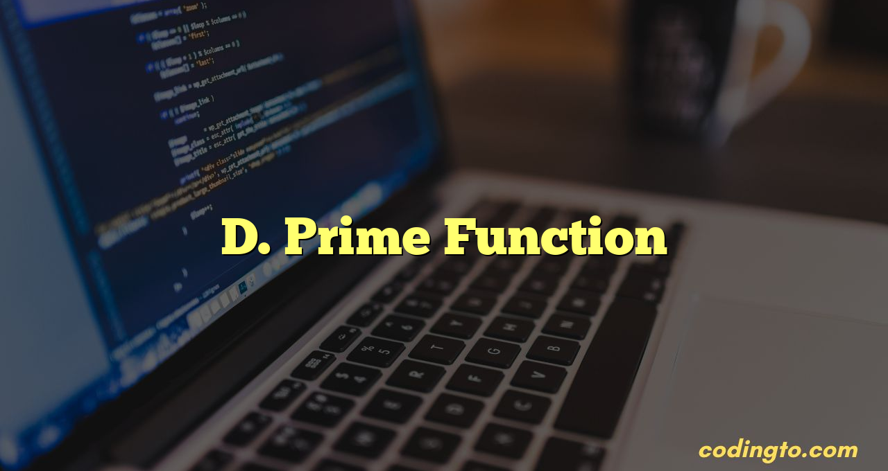 D Prime Function Codeforces Problem Solution In C