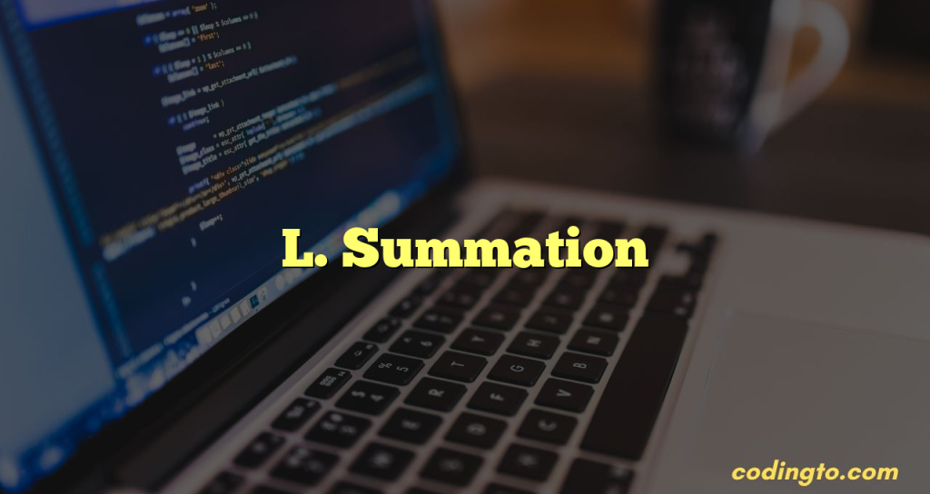 L. Summation – Codeforces Problem Solution in C++ - CodingTo.com L. Summation – Codeforces Problem Solution in C++ - CodingTo.com